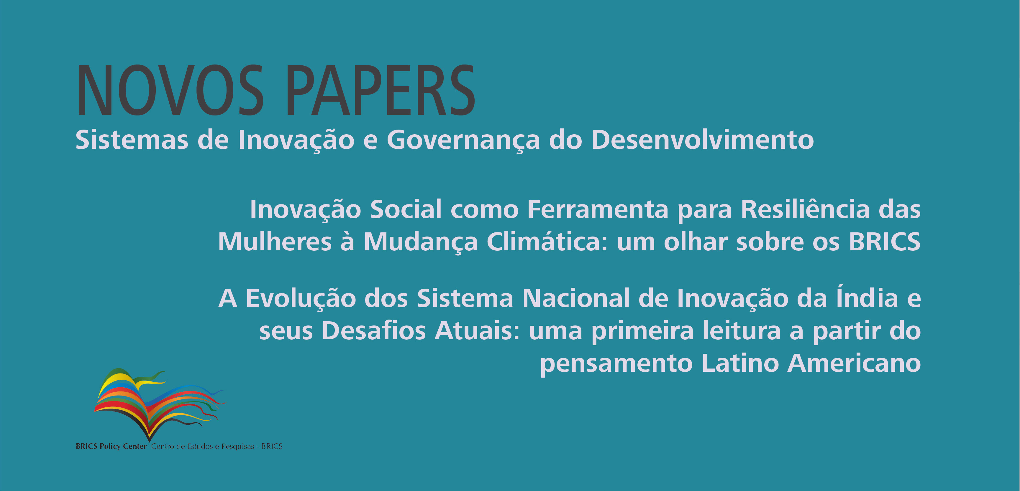 NOVOS PAPERS - SISTEMAS DE INOVAÇÃO E GOVERNANÇA DO DESENVOLVIMENTO - brq